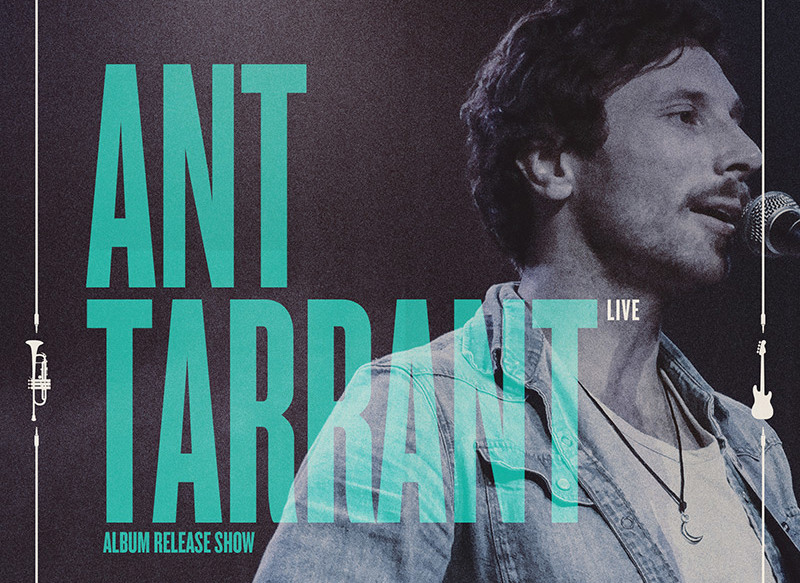 Ant Tarrant Album Release Show
